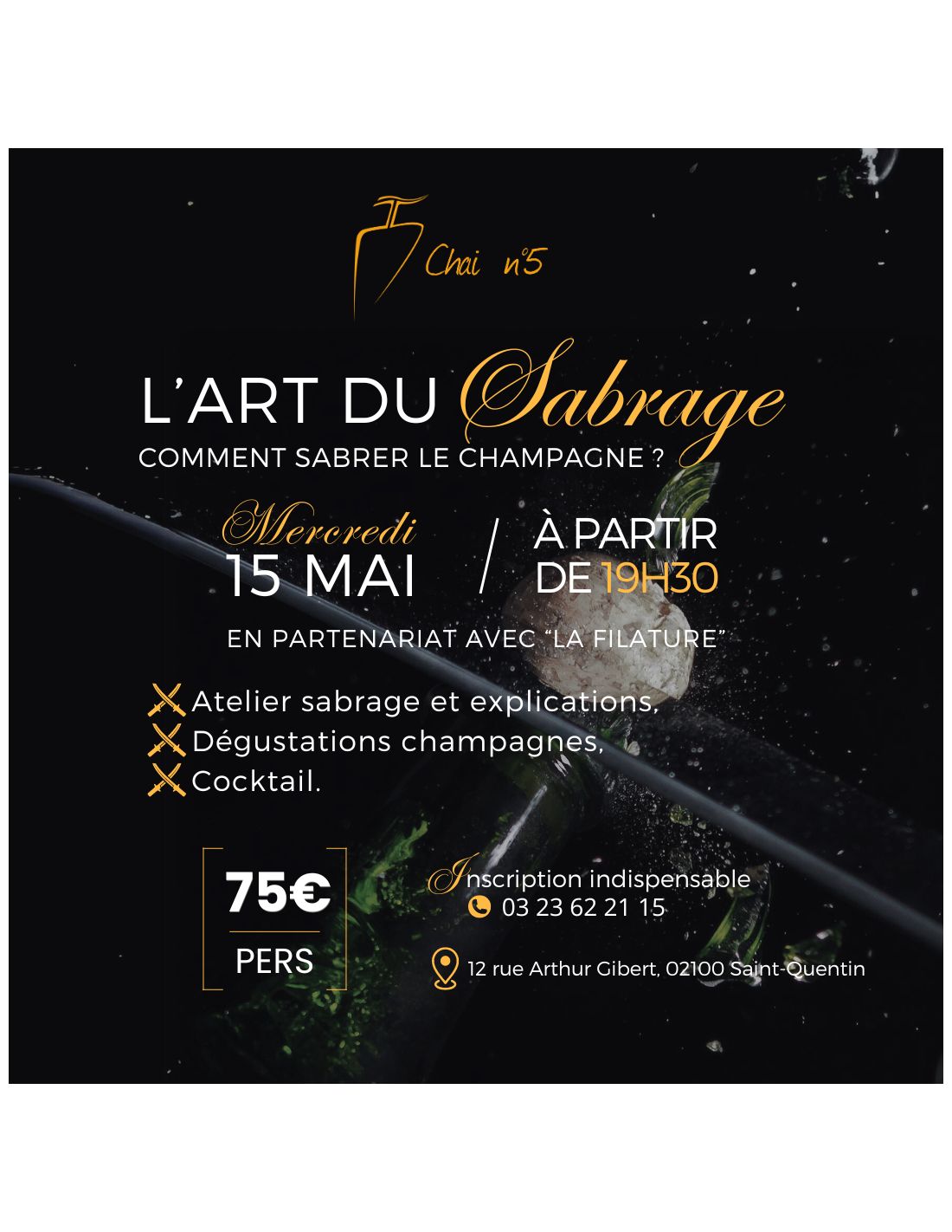 L'Art du Sabrage le 15 Mai 2024 avec " La Filature " - Chai N°5